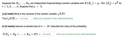 Solved Suppose That X1xn Are Independent Exponential μ