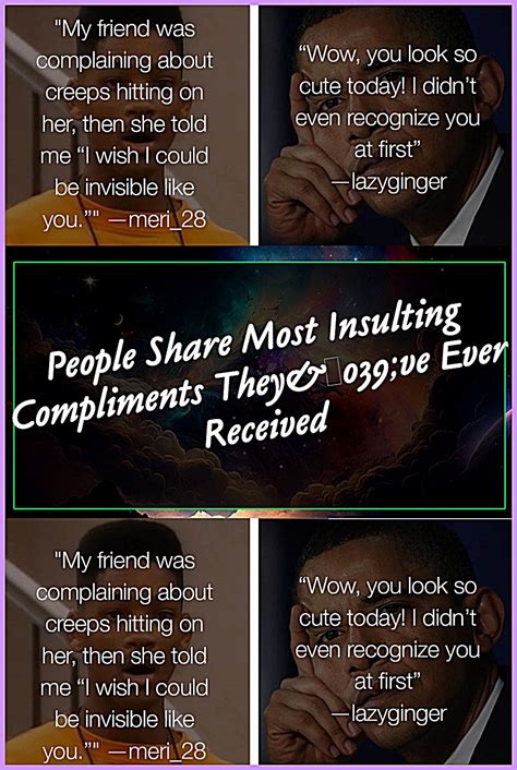 People Share Most Insulting Compliments They Ve Ever Received Artofit