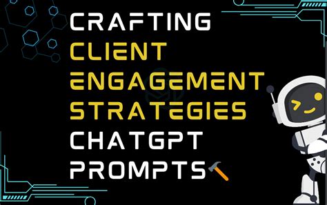 🔨crafting Client Engagement Strategies Chatgpt Prompts Pro Ai Prompt