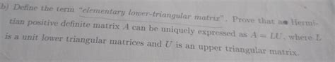 Solved B Define The Term Elementary Lower Triangular