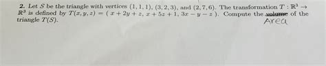 Solved 2 Let S Be The Triangle With Vertices