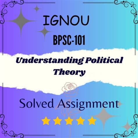 BPSC Solved Assignment Understanding Political Theory