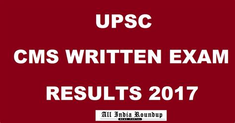 UPSC CMS Written Exam Results 2017 Declared Upsc Gov In For Combined Medical Services