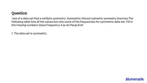 Solved One Of The Data Sets That Exhibits Symmetry Symmetric Almost