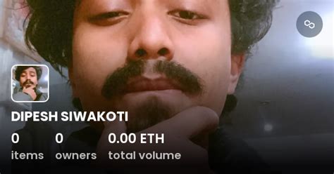 Dipesh Siwakoti Collection Opensea