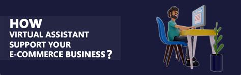 How Virtual Assistant Support Your E Commerce Business Ecommerce
