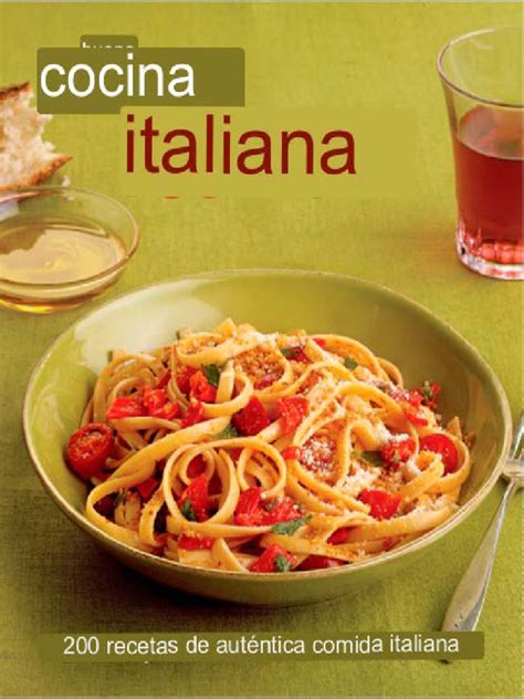 2 Es Buena Cocina Italiana 200 Recetas De Auténtica Comida Italiana Pdf Queso Ensalada