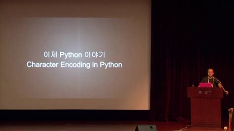 강대성 Character Encoding In Python Pycon Korea 2015 Youtube