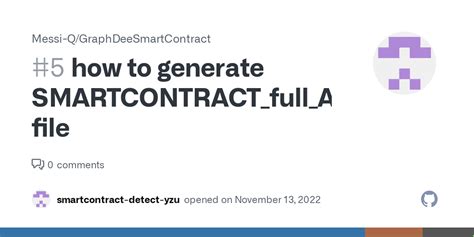 How To Generate Smartcontractfulla File · Issue 5 · Messi Q