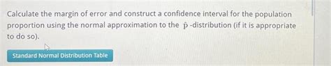 Solved Calculate The Margin Of Error And Construct A Chegg