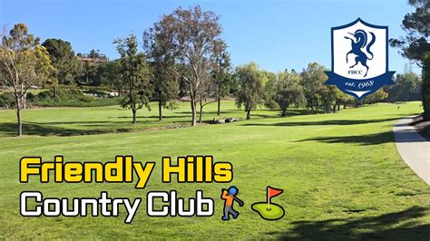 Friendly Hills Country Club Youtube