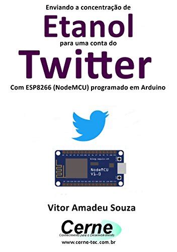Pdf Enviando A Concentração De Etanol Para Uma Conta Do Twitter Com Esp8266 Nodemcu