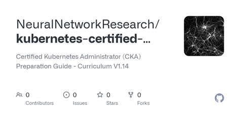 Github Neuralnetworkresearchkubernetes Certified Administrator Prep