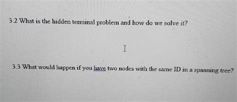 Solved 32 What Is The Hidden Terminal Problem And How Do We