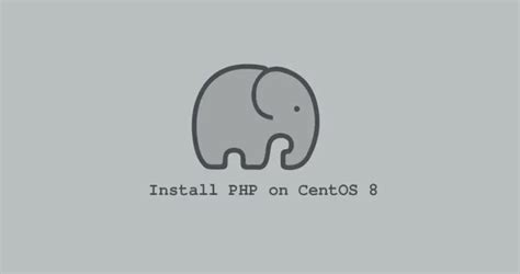 如何在centos 8安装php Myfreax