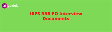 IBPS RRB PO Interview Documents Required 2025 Dress Code