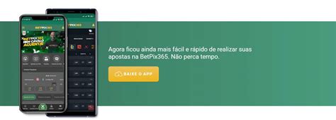 Baixar Bet Pix 365 Descubra A Emoção Das Apostas Online Com Onabet Vem