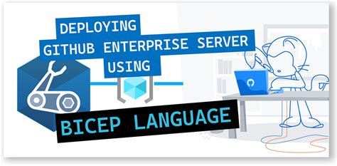 💪deploying Github Enterprise Server On Azure Using Bicep By Dave R