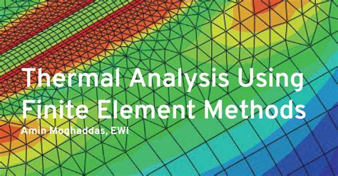 Using Fea As An Icme Tool To Predict The Performance Of Structures Ewi