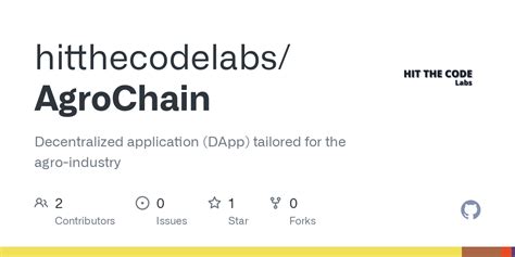 GitHub Hitthecodelabs AgroChain Decentralized Application DApp Tailored For The Agro Industry