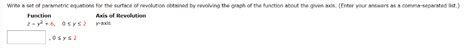 Solved Write A Set Of Parametric Equations For The Surface
