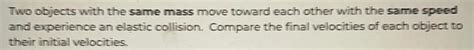 Answered Two Objects With The Same Mass Move Toward Each Other With Kunduz