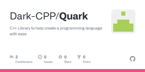 GitHub Dark CPP Quark C Library To Help Create A Programming Language With Ease