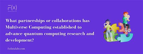 What Partnerships Or Collaborations Has Multiverse Computing