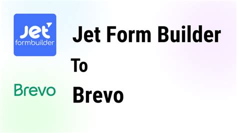 Connect Jetformbuilder With Brevo Integration In Less Than 2 Minutes