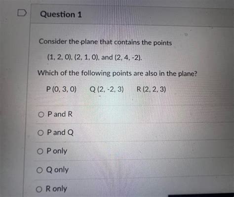 solved consider the plane that contains the points