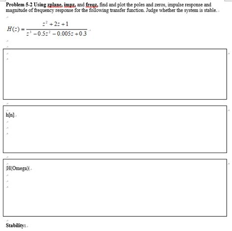 Solved Using Matlab Functions To Find The Poles And Chegg