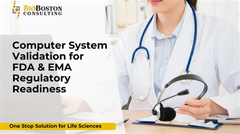 Computer System Validation For Fda And Ema Regulatory Readiness