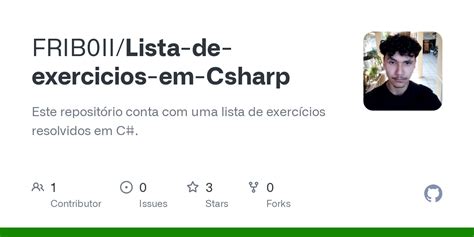 Github Frib Ii Lista De Exercicios Em Csharp Este Reposit Rio Conta Uma Lista De