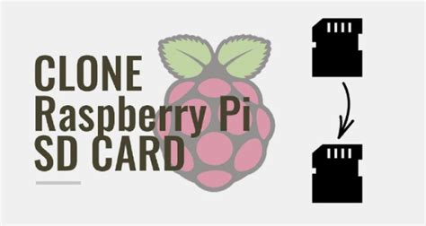 The Best Way To Clone Raspberry Pi Sd Card [2023]