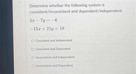 Solved Determine Whether The Following System Is
