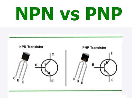 NPN Transistor Vs PNP Transistor