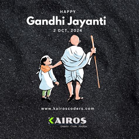 kairos coders llp on linkedin gandhijayanti peace nonviolence leadership integrity