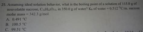 solved 25 assuming ideal solution behavior what is the