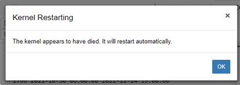 Error Kernel Died And Restarting On Python Tool Alteryx Community