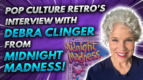Pop Culture Retro Interview With Debra Clinger From Midnight Madness