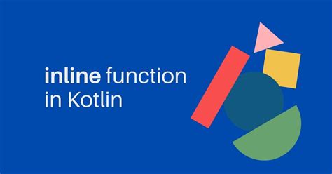 Inline Function In Kotlin Randroidresources