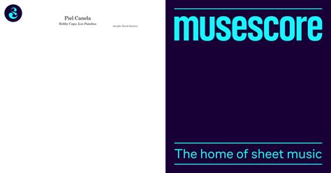 Piel Canela Bobby Capó Sheet Music For Piano Trombone Tuba Flute