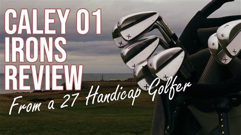 Caley 01 Irons Review Youtube