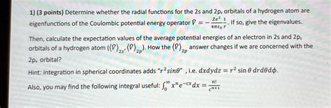 1 3 Points Determine Whether The Radial Functions For The 2s And 2p2 Orbitals Of A Hydrogen Atom
