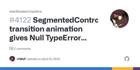 Segmentedcontrol Transition Animation Gives Null Typeerror When Using