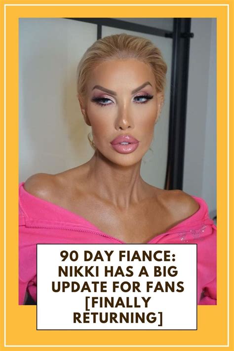 90 Day Fiance Nikki Has A Big Update For Fans Finally Returning In 2024 90 Day Fiance