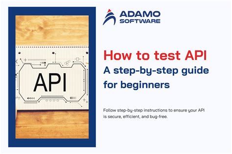 How To Test Api A Step By Step Guide For Beginners