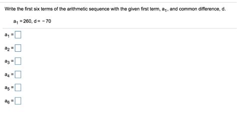 solved write the first six terms of the arithmetic sequence