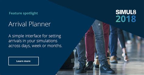 simul8 2018 feature spotlight arrival planner simul8 blog