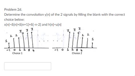 Solved Problem A Find Step To Determine The Convolution Chegg